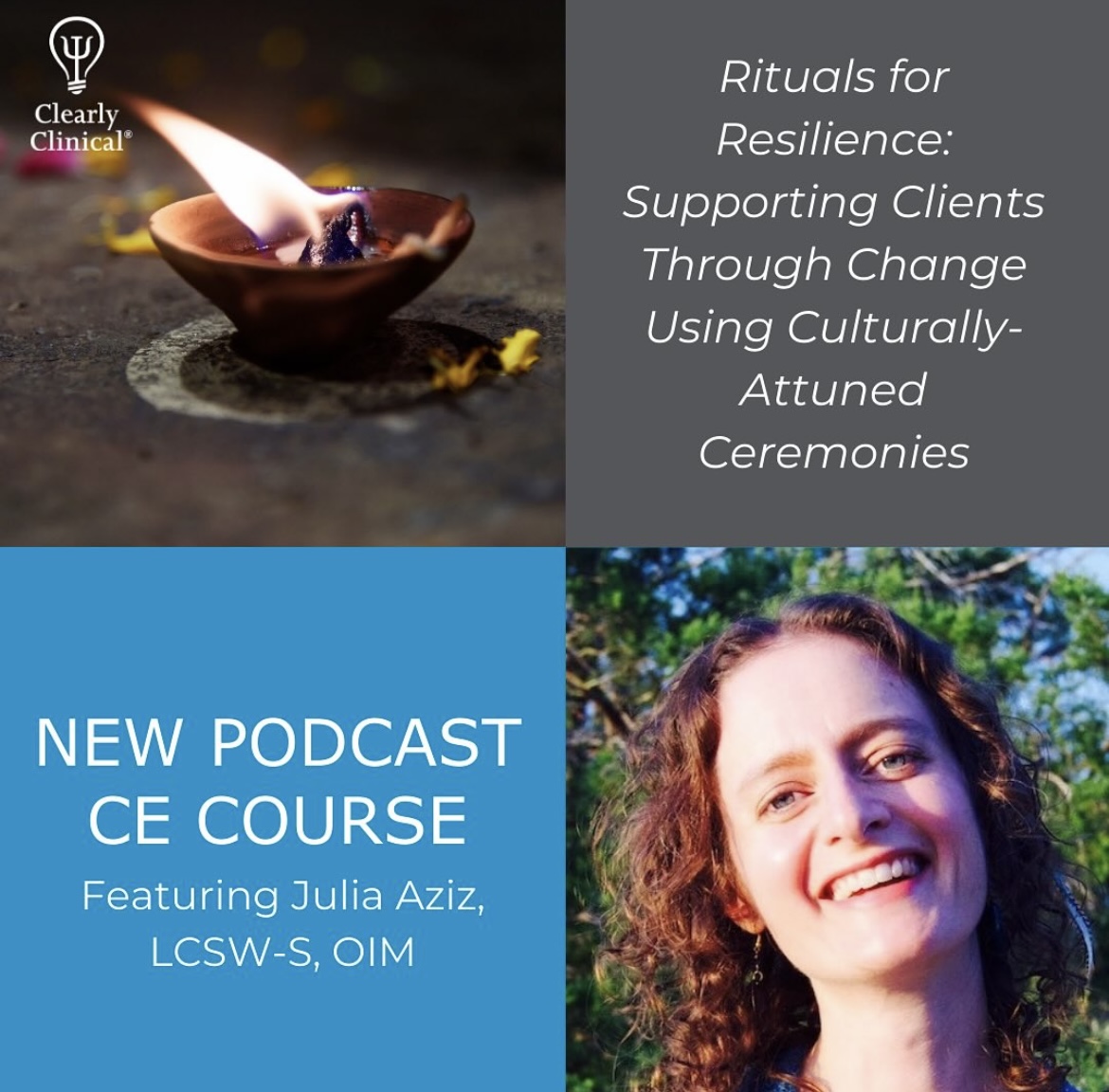 Integrating Ritual and Sacred Time in Therapy | Julia Aziz, LCSW-S, OIM